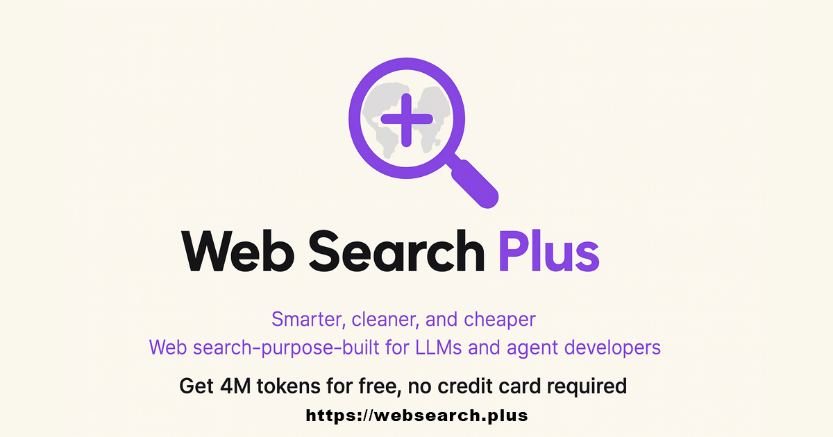 Web Search Plus – Fast, Affordable Web Search API for LLMs